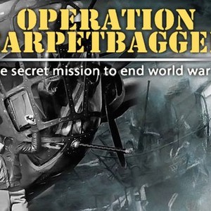 Operation Carpetbagger: The Secret Mission to End World War II - Rotten ...