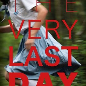 The Very Last Day - Rotten Tomatoes