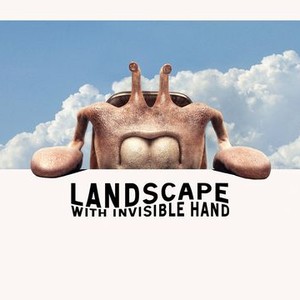 Landscape with Invisible Hand - Rotten Tomatoes