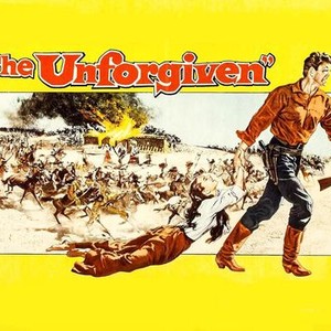 The Unforgiven - Rotten Tomatoes