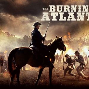 The Burning of Atlanta - Rotten Tomatoes