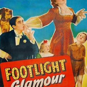 Footlight Glamour - Rotten Tomatoes