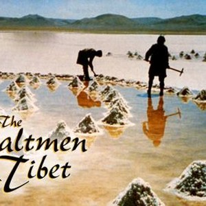 The Saltmen of Tibet - Rotten Tomatoes