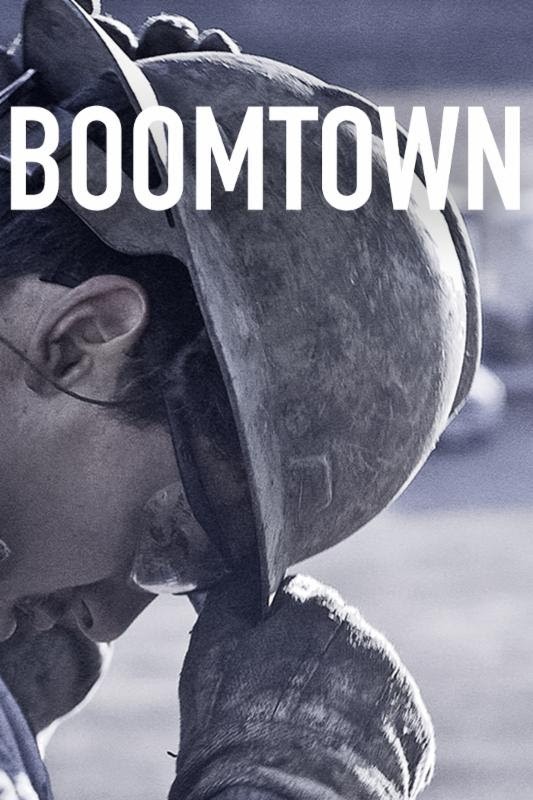 Boomtown (2017) - Rotten Tomatoes
