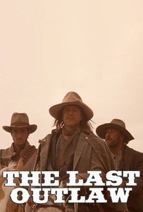 The Last Outlaw | Rotten Tomatoes