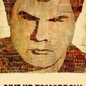 Give Up Tomorrow - Rotten Tomatoes