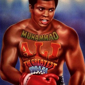 Muhammad Ali, the Greatest - Rotten Tomatoes