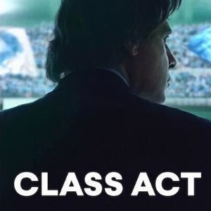 Class Act - Rotten Tomatoes