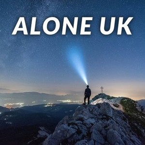 Alone UK - Rotten Tomatoes
