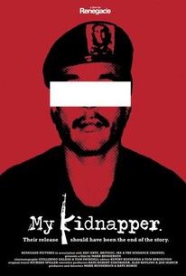 My Kidnapper | Rotten Tomatoes