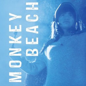 Monkey Beach - Rotten Tomatoes