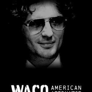 Waco: American Apocalypse - Rotten Tomatoes