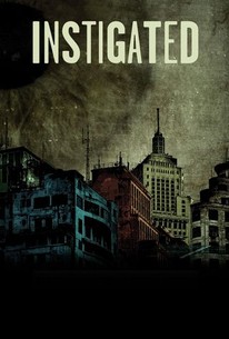Instigated | Rotten Tomatoes