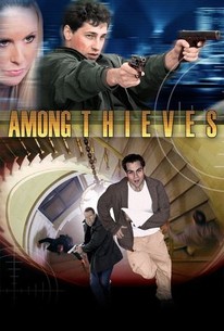 Among Thieves (2009) | Rotten Tomatoes