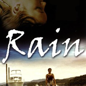 Rain - Rotten Tomatoes