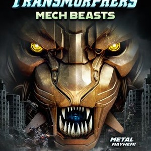 Transmorphers: Mech Beasts - Rotten Tomatoes
