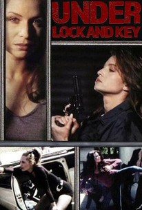 Under Lock and Key | Rotten Tomatoes