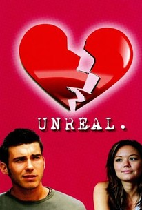 Unreal | Rotten Tomatoes