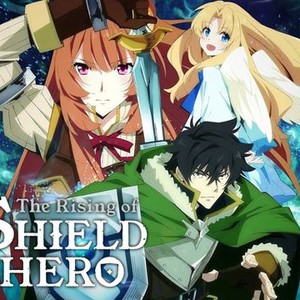 The Rising of the Shield Hero - Rotten Tomatoes