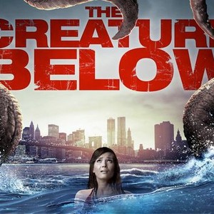 The Creature Below - Rotten Tomatoes