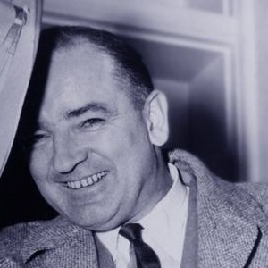 The Real American: Joe McCarthy - Rotten Tomatoes
