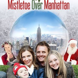 Mistletoe Over Manhattan - Rotten Tomatoes