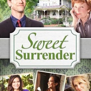 Sweet Surrender - Rotten Tomatoes