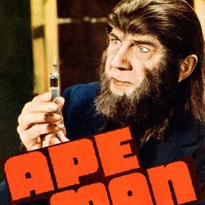 The Ape Man - Rotten Tomatoes