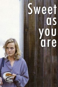Sweet as You Are | Rotten Tomatoes