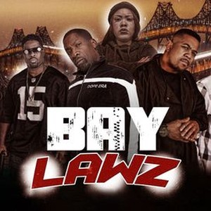 Bay Lawz - Rotten Tomatoes