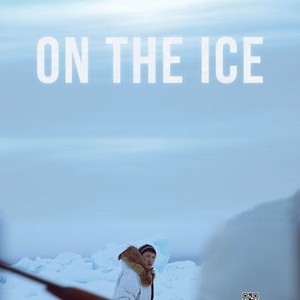 On the Ice - Rotten Tomatoes