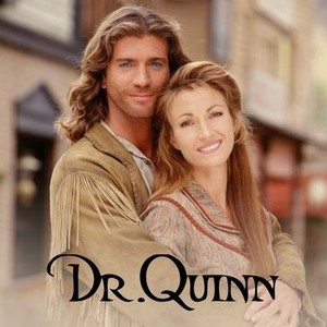 Dr. Quinn - Rotten Tomatoes