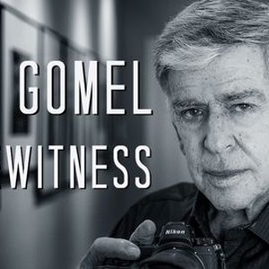 Bob Gomel: Eyewitness - Rotten Tomatoes