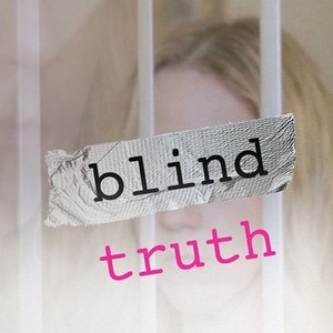 Blind Truth - Rotten Tomatoes