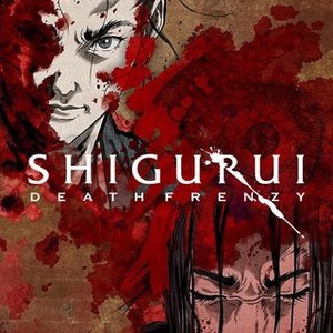 Shigurui: Death Frenzy - Rotten Tomatoes