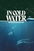 In Cold Water: The Shelter Bay Mystery: Season 1 | Rotten Tomatoes