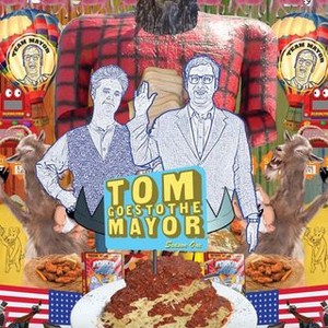 Tom Goes to the Mayor - Rotten Tomatoes