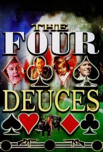 The Four Deuces | Rotten Tomatoes