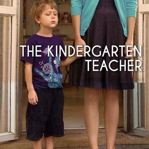The Kindergarten Teacher - Rotten Tomatoes