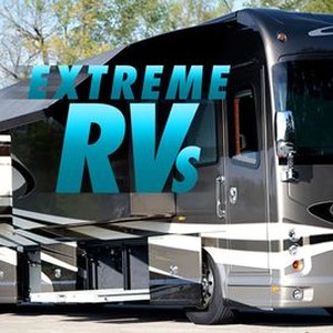 Extreme RVs - Rotten Tomatoes