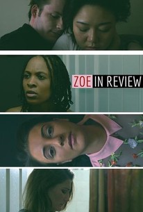 Zoe in Review | Rotten Tomatoes