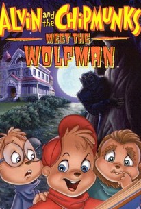 Alvin and the Chipmunks Meet the Wolfman (2000) - Rotten Tomatoes