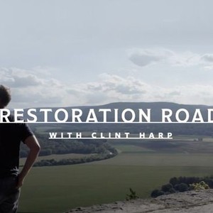 Restoration Road With Clint Harp: Season 2, Episode 1 - Rotten Tomatoes