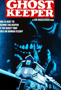 Ghost Keepers | Rotten Tomatoes