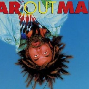 Far Out Man - Rotten Tomatoes