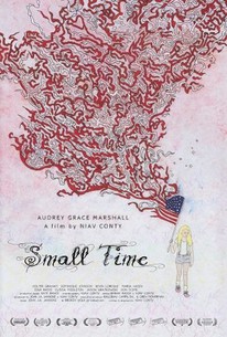 Small Time | Rotten Tomatoes