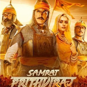 Samrat Prithviraj - Rotten Tomatoes