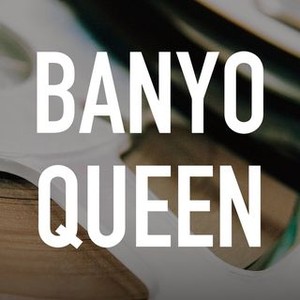 Banyo Queen - Rotten Tomatoes