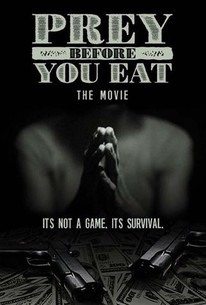 Prey Before You Eat | Rotten Tomatoes