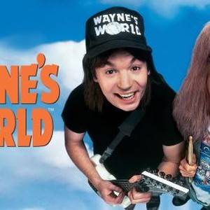 Wayne's World - Rotten Tomatoes